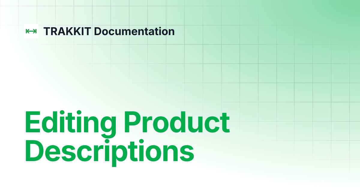 Editing Product Descriptions | TRAKKIT Documentation